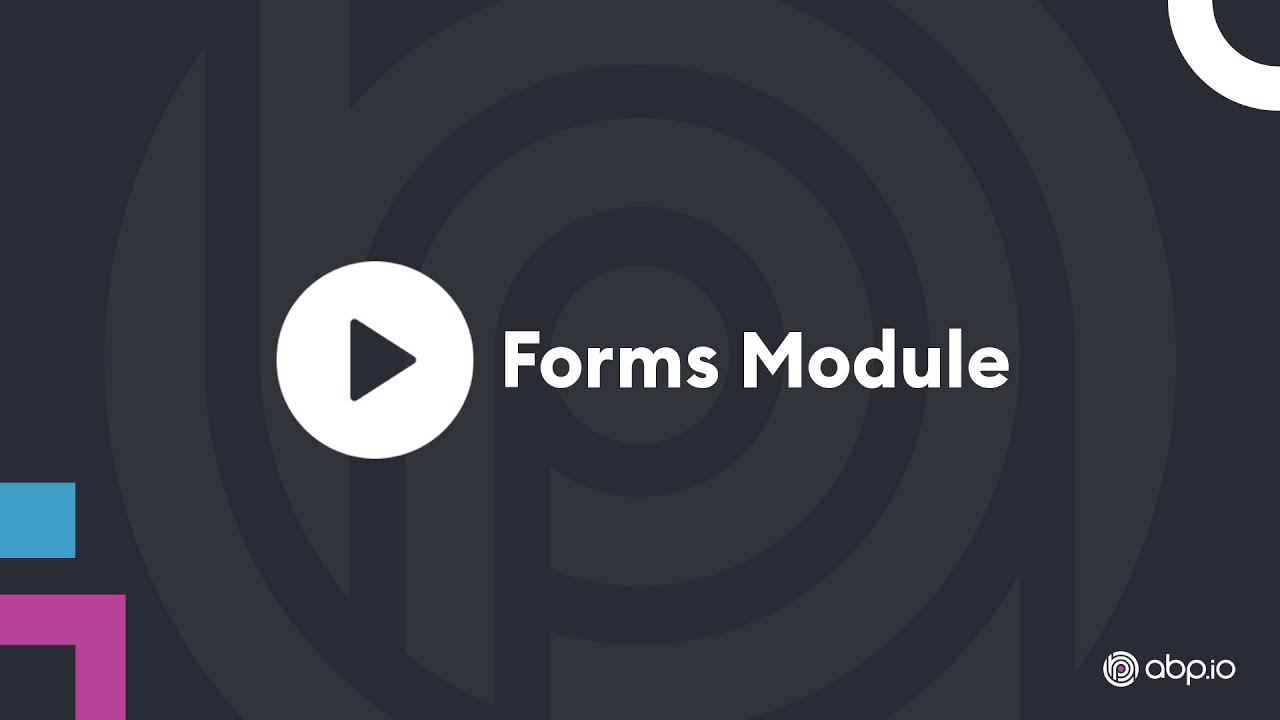 ABP  — Forms Module