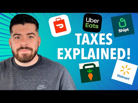 Taxes Explained (Simple & Easy) for DoorDash/Uber Eats/Instacart/Walmart Spark | 2023