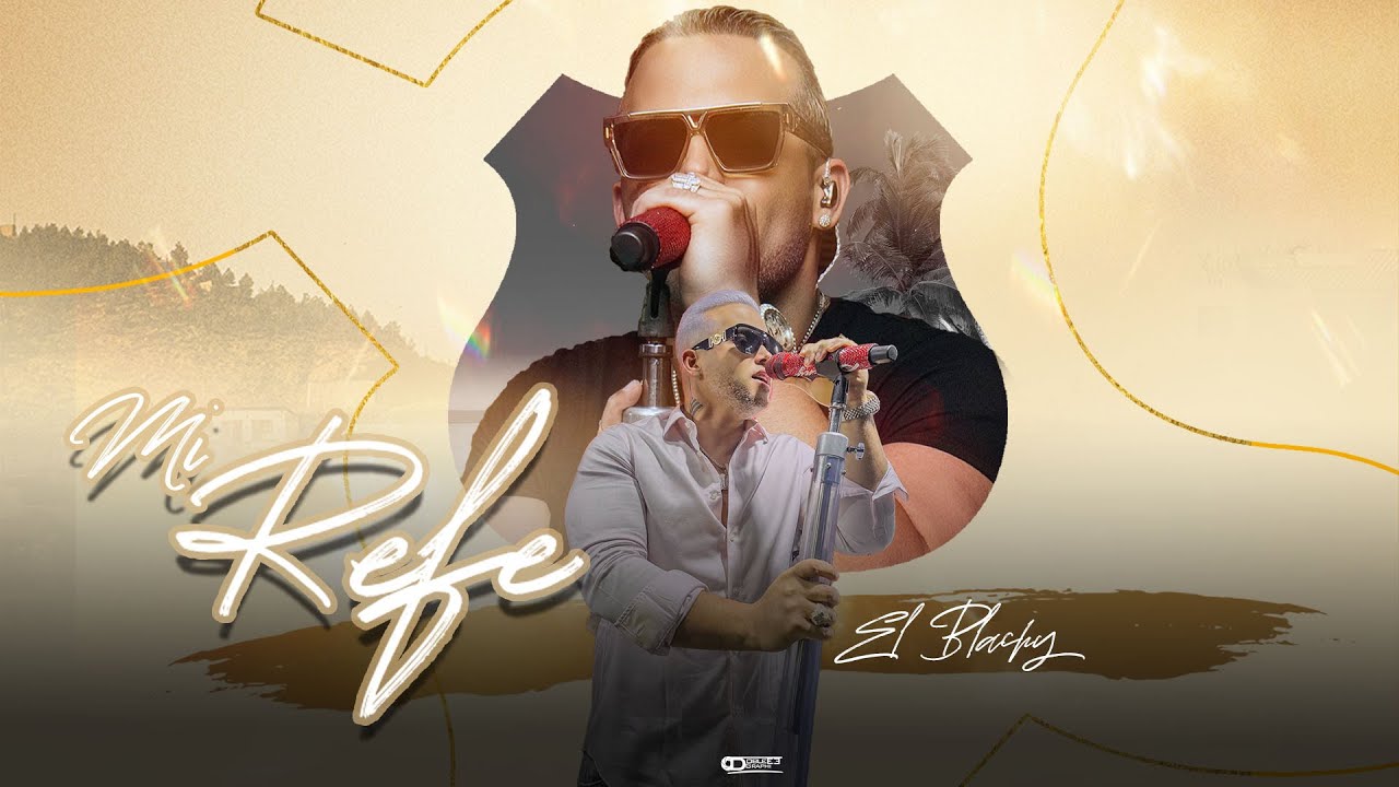 Lyrics & Translations of MI REFE by El Blachy | Popnable