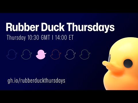Rubber Duck Thursdays - Let's make some games!