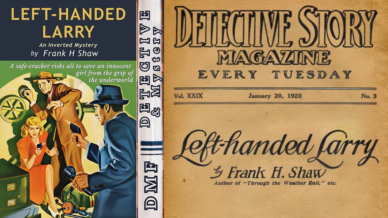 Left-handed Larry by Frank H Shaw | Detective Fiction Weekly, January 6, 1920