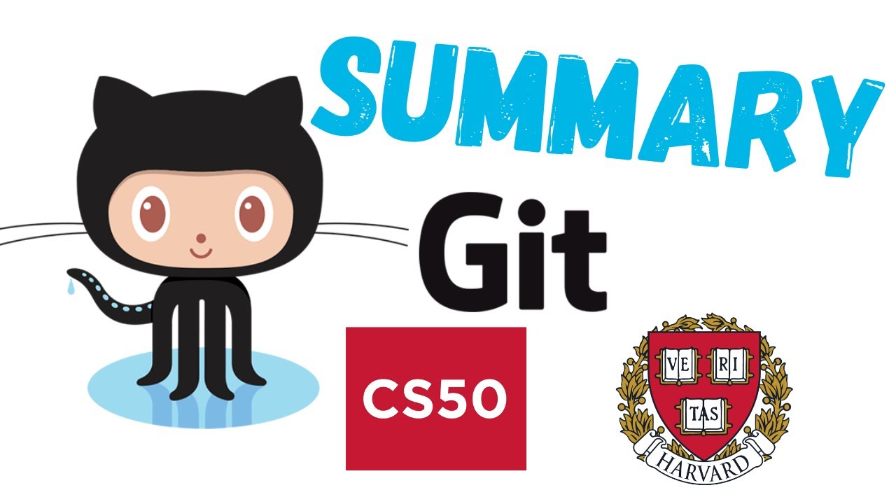 LECTURE 1: GIT | SUMMARY (CS50 WEB)