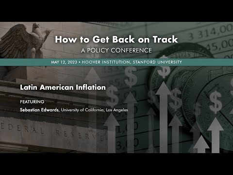 How To Get Back On Track: Latin American Inflation | Hoover Institution