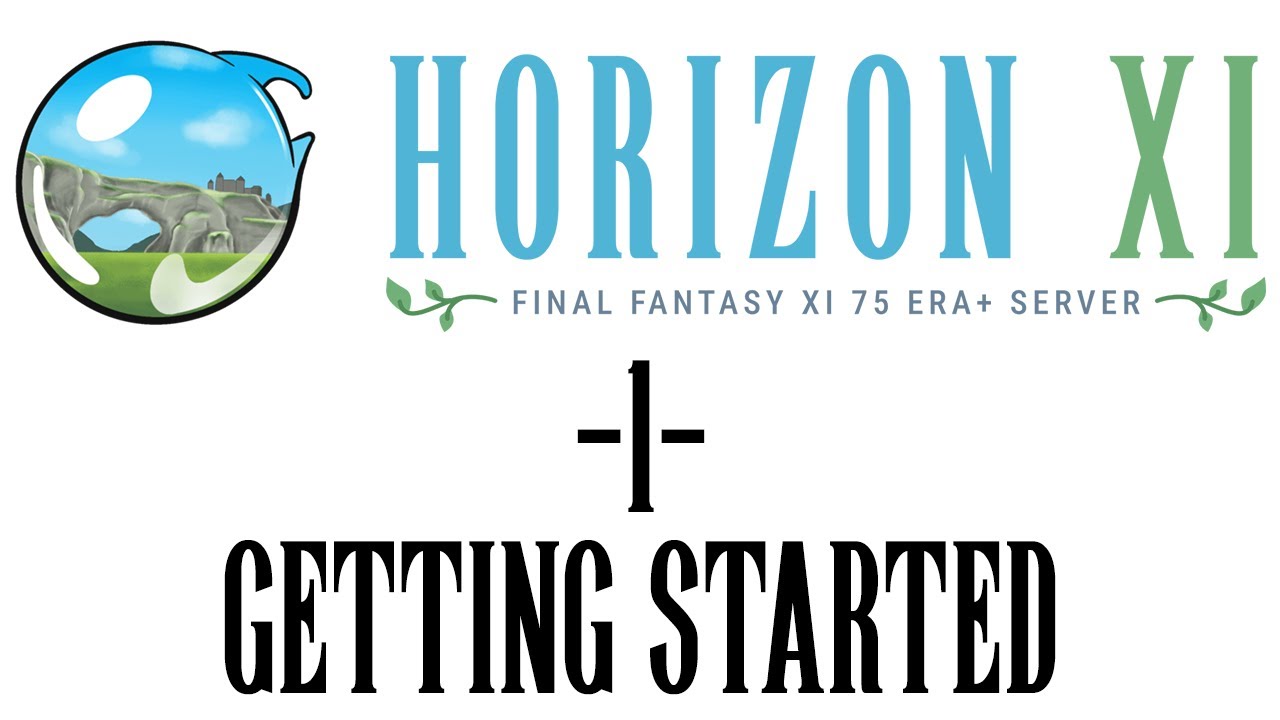 HorizonXI - 1 - Getting Started, Character Creation