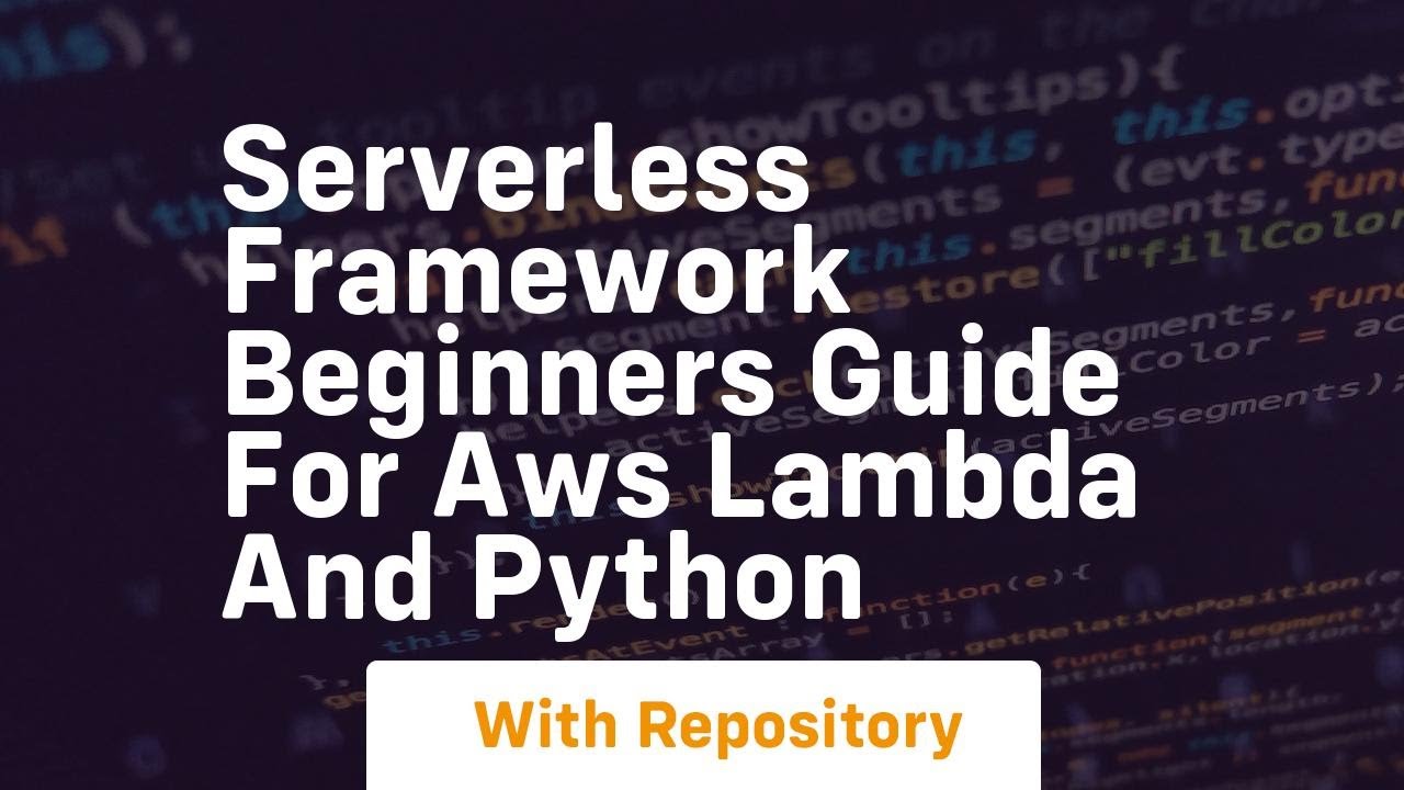 Serverless framework beginners guide for aws lambda and python