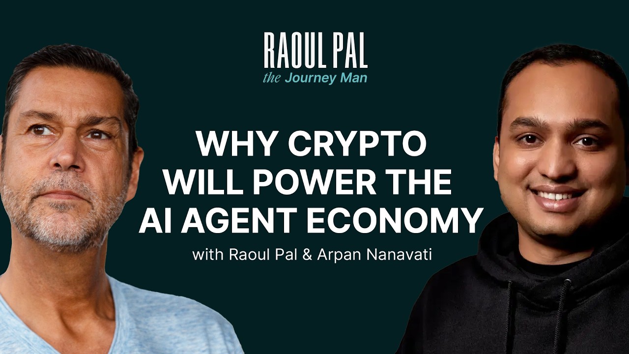 How AI Agents Could Create a Trillion-Dollar Machine Economy | Arpan Nanavati and Raoul Pal