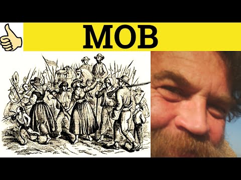 🔵 Mob - Mob Meaning - Mob Examples - Mob Defined - 3 Letter Words