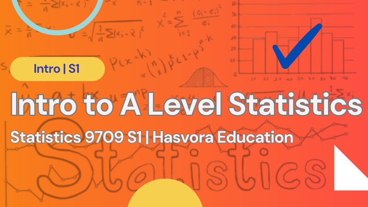 Introduction to A Level Statistics (S1) | Cambridge 9709 Full Overview