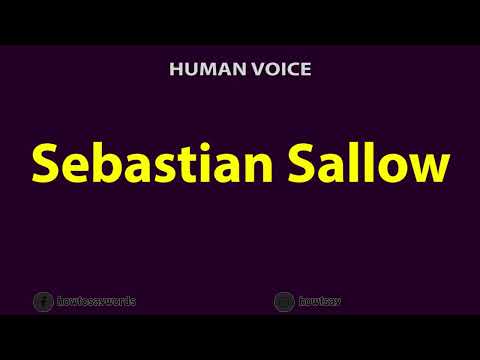 How to Pronounce Sebastian Sallow