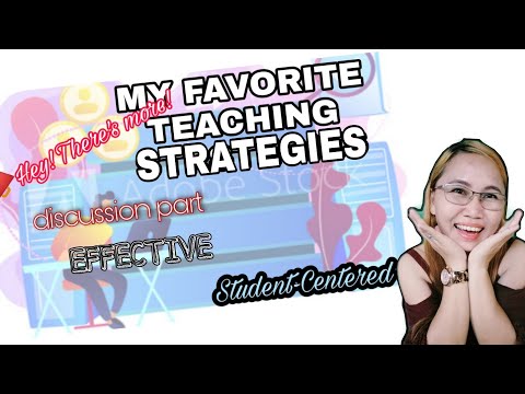 BEST, EFFECTIVE & FAVORITE TEACHING STRATEGIES in the DISCUSSION PART for a STUDENT-CENTERED TEACHER