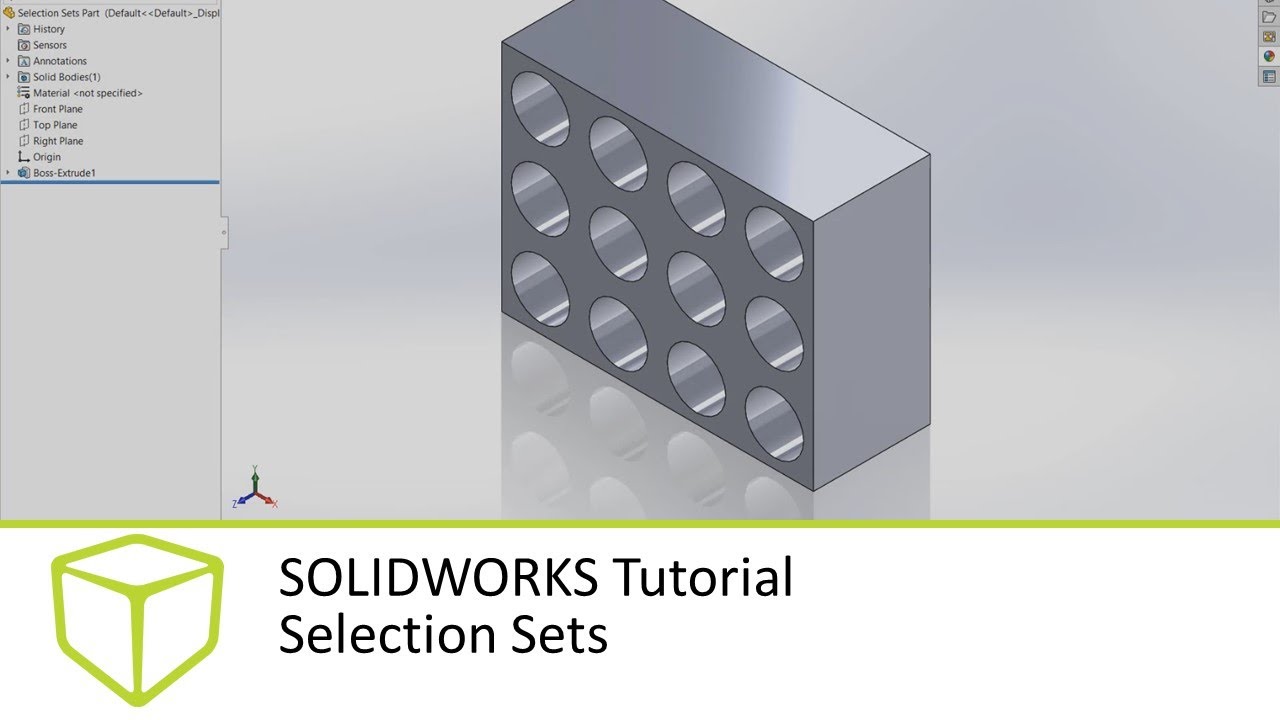 SOLIDWORKS Tutorial - Selection Sets