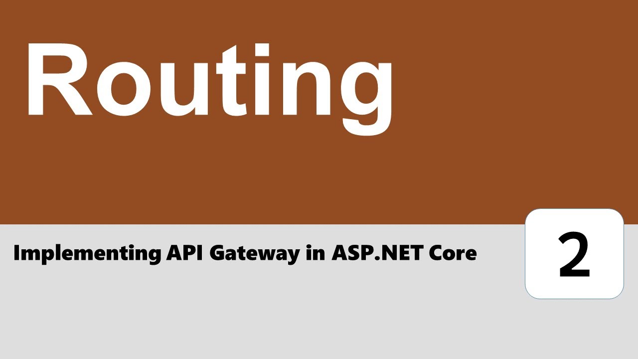 Implementing API Gateway in ASP.NET Core #2 - Routing