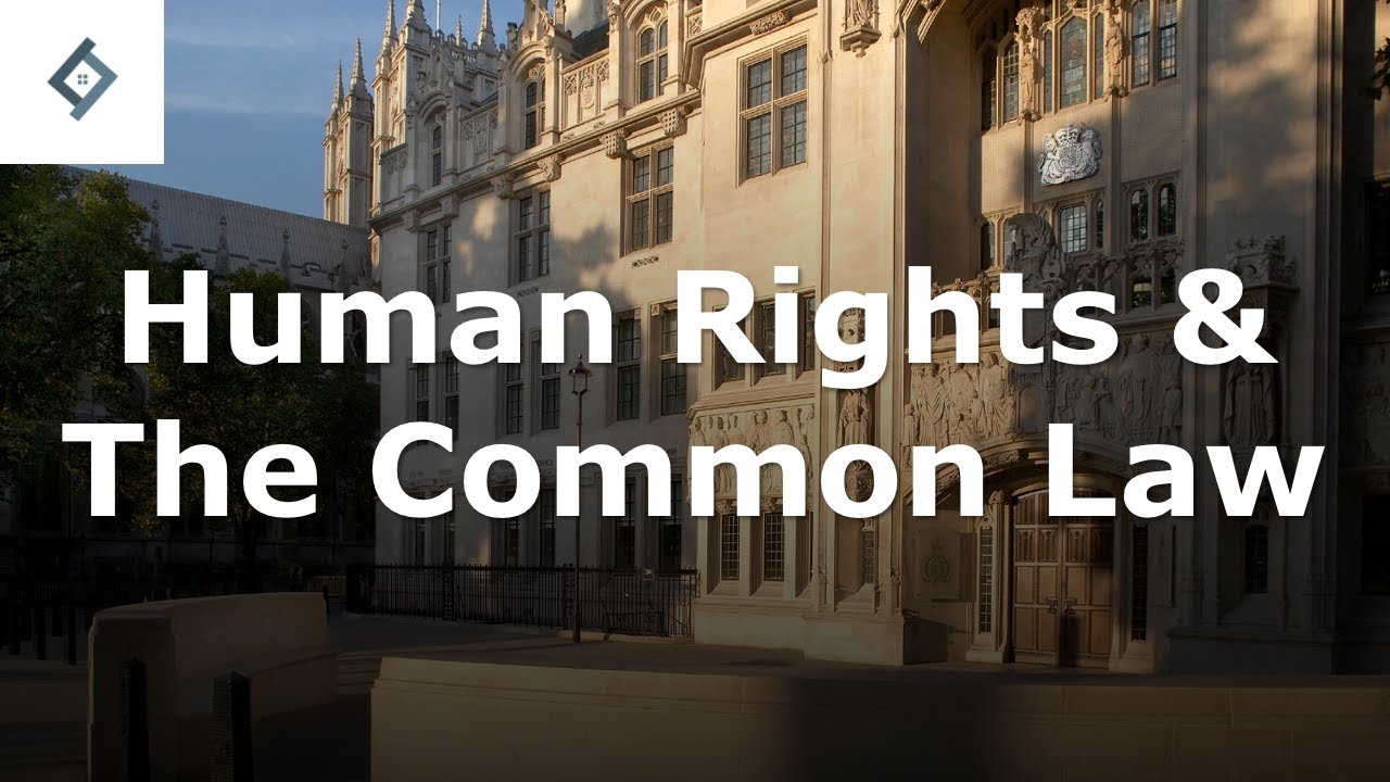 Human Rights & The Common Law