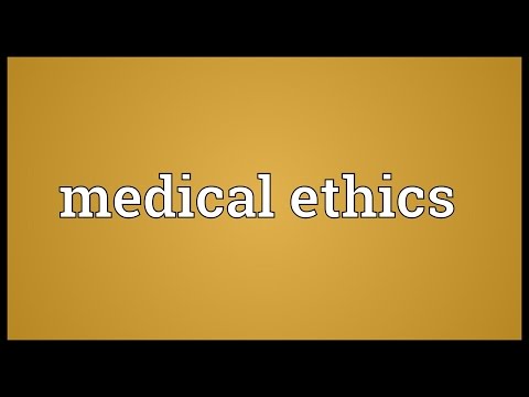 Medical ethics Meaning