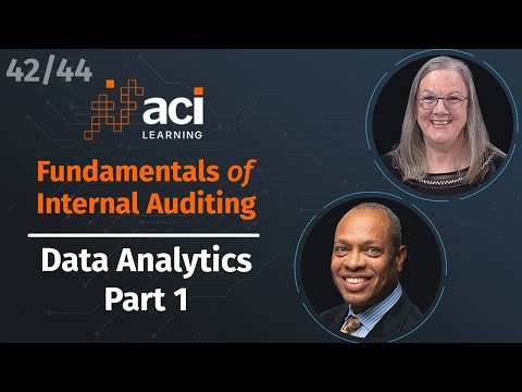Data Analytics - Part 1 | Fundamentals of Internal Auditing | Part 42 of 44