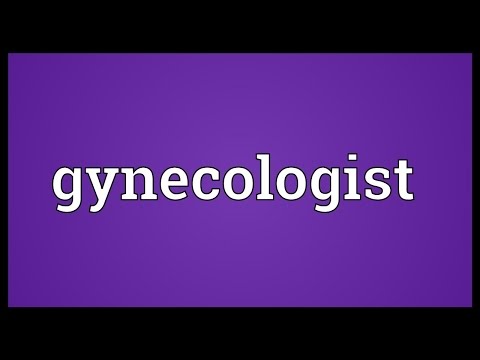 Gynecologist Meaning