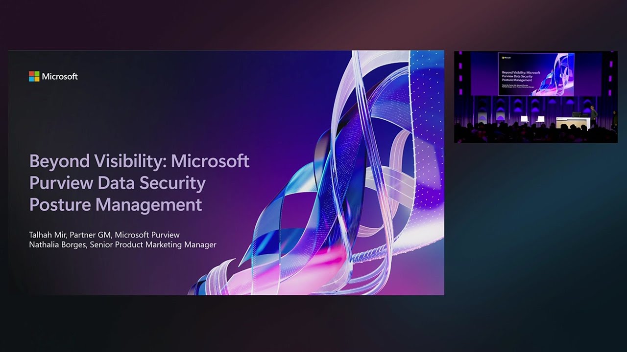 Beyond Visibility: Microsoft Purview Data Security Posture Management | BRK253