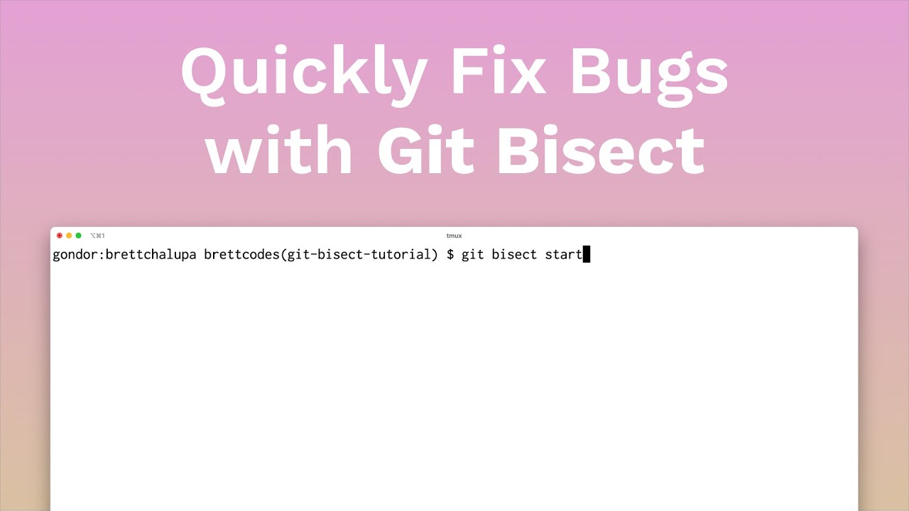 Quickly Fix Bugs with Git Bisect
