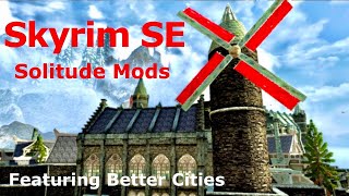 Skyrim SE Solitude Mods Collection Featuring Better Cities at Skyrim ...