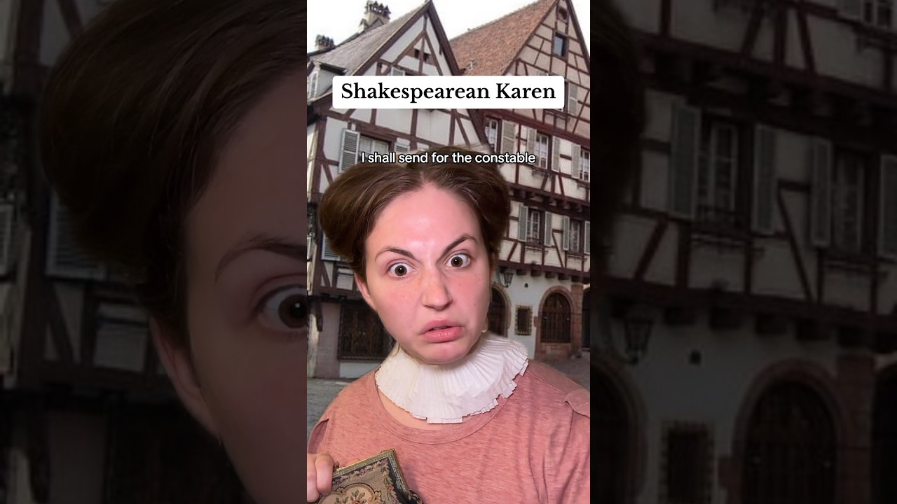 Shakespearean Karen #history #historyskit #karen #shakespeare #shakespearean
