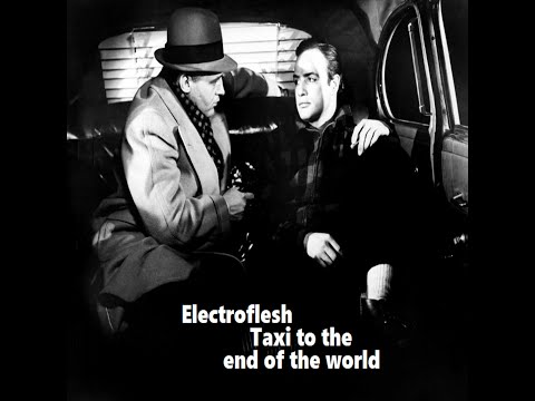 Taxi To The End of The World ( Alternative Mix ) - Electroflesh