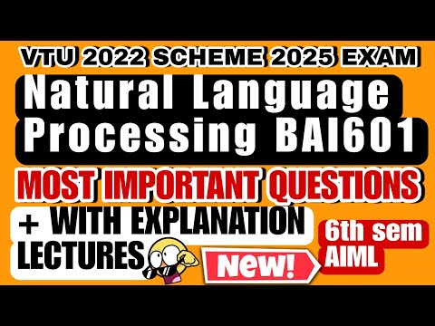 NATURAL LANGUAGE PROCESSING BAI601 VTU 6th sem| Most Important Questions || AIML || 2025 Exams #vtu