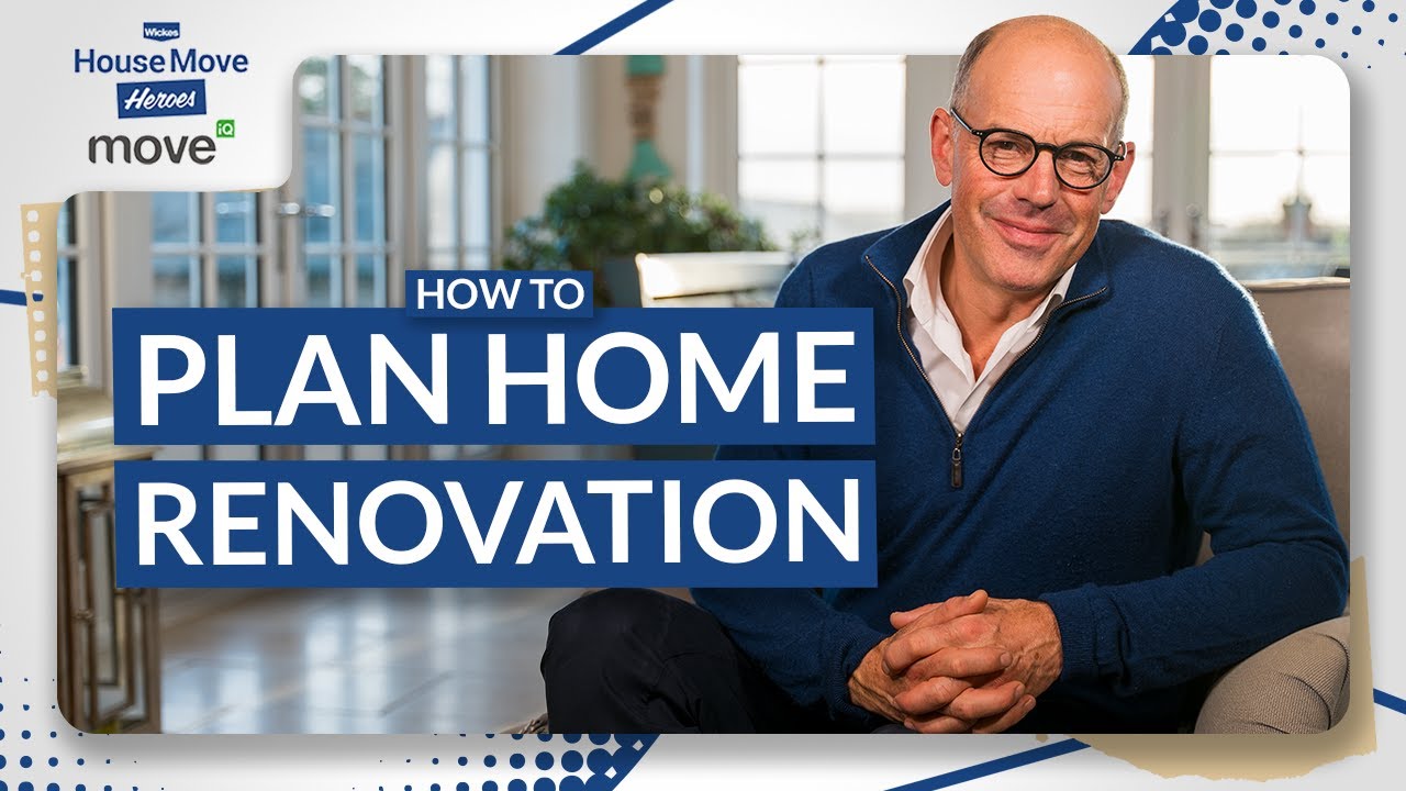 How to Plan a Major Home Renovation  | Top Tips
