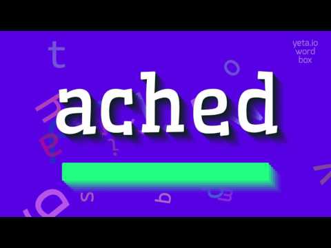 How to say "ached"! (High Quality Voices)