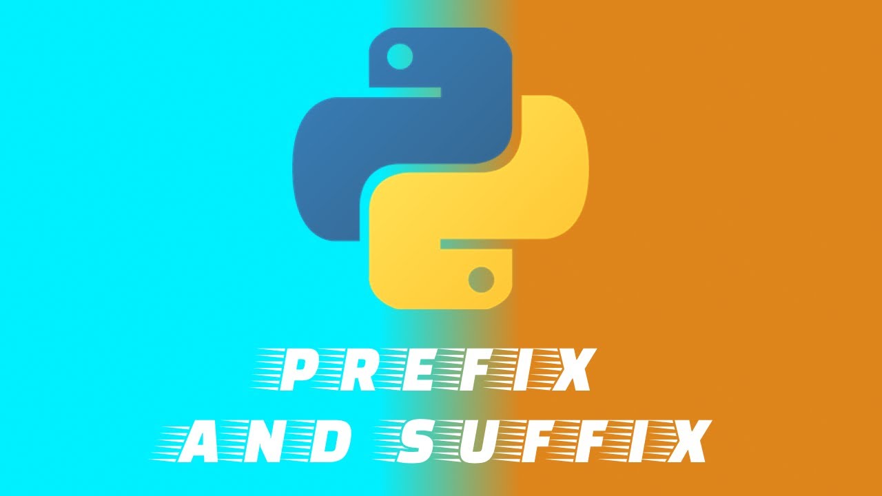 Python Tutorial - Prefix and Suffix Removal Methods