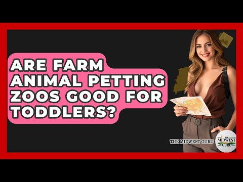 Are Farm Animal Petting Zoos Good For Toddlers? - The Midwest Guru