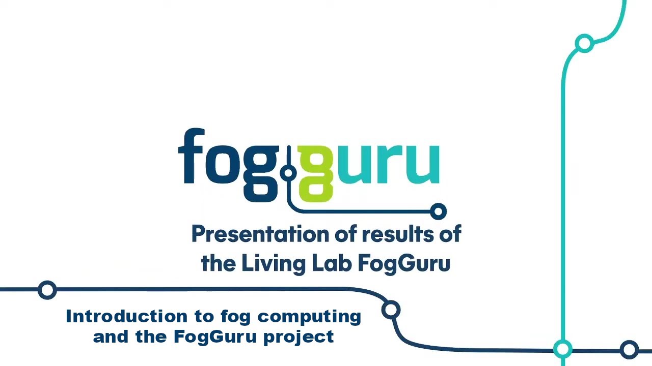 FogGuru Living Lab Results: introduction to fog computing and the FogGuru project