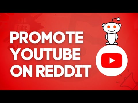 How to Promote YouTube videos on Reddit