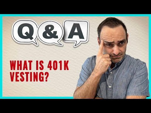 What Is 401k Vesting?