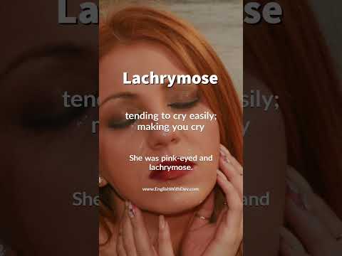 Lachrymose Definition & Meaning