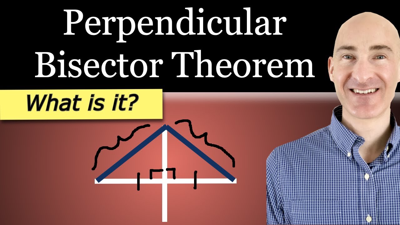 What is the Perpendicular Bisector Theorem? (and Converse)