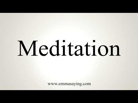 How To Pronounce Meditation