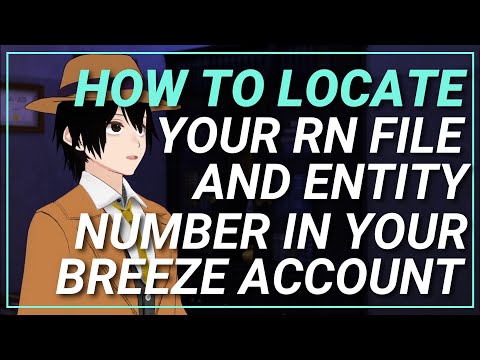 How to find RN File and Entity number in Breeze | California RN License endorsement