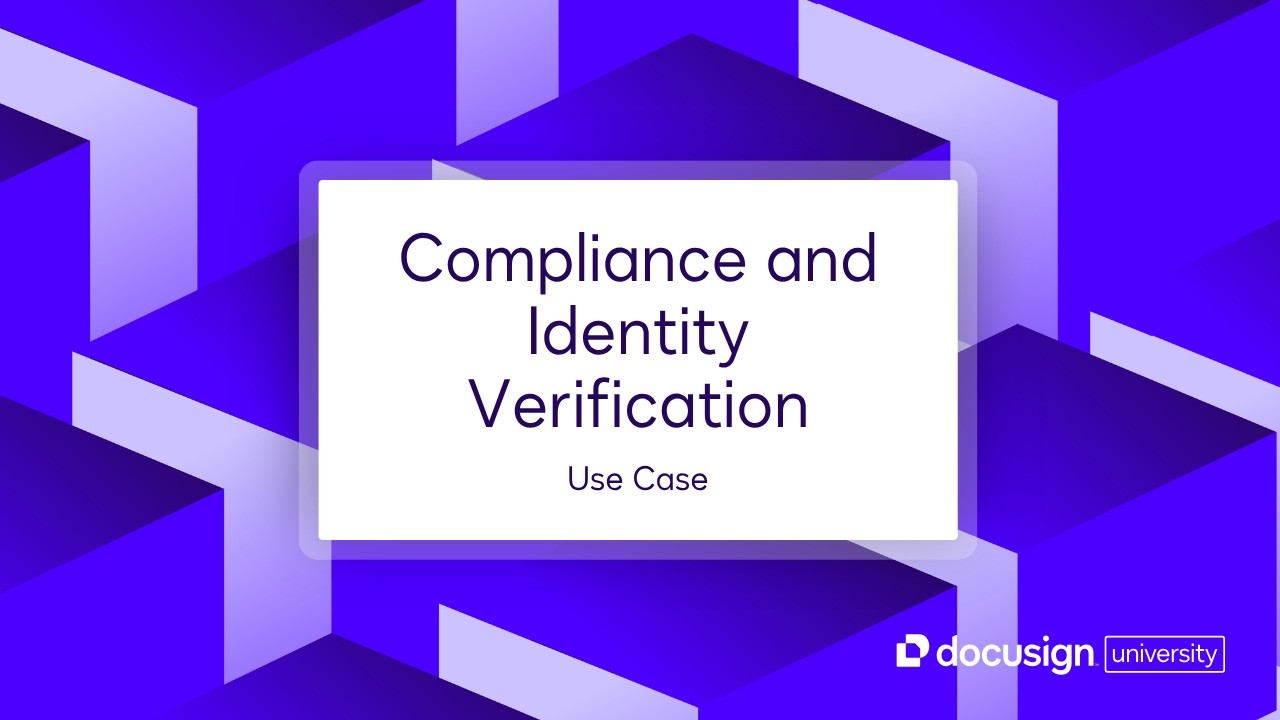Docusign for Developers: Compliance and Identity Verification Use Case