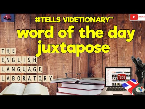#tellsvidetionary™ What does ''juxtapose'' mean? Word of The Day 9 February 2023.