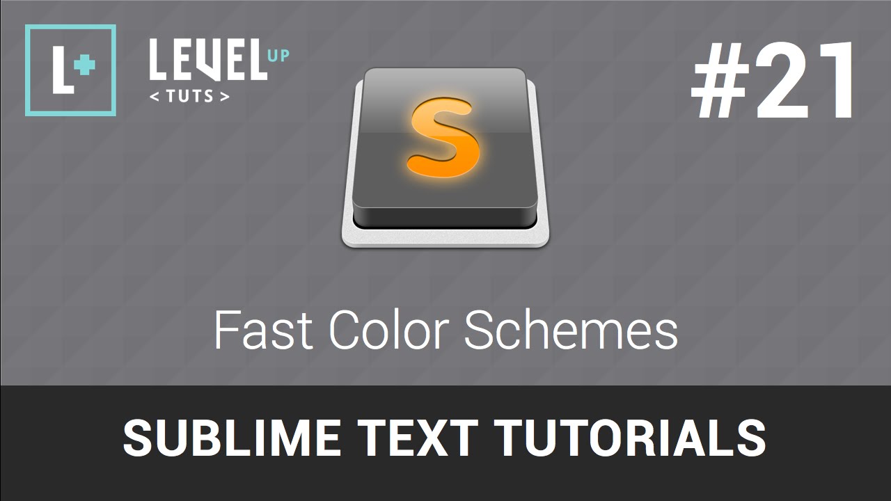 Sublime Text Tutorials #21 - Fast Color Schemes