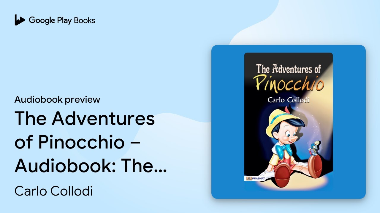 The Adventures of Pinocchio – Audiobook: The… by Carlo Collodi · Audiobook preview