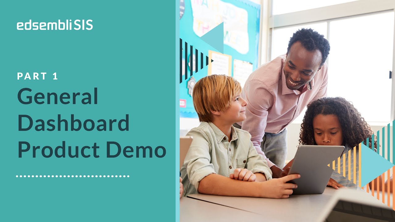 Edsembli SIS - General Dashboard Product Demo - Part 1