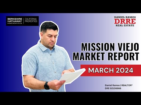 MISSION VIEJO MARKET UPDATE: March 2024