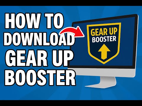 How To Download Gear Up Booster On Pc (Quick Guide 2025)