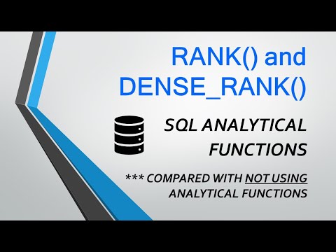 PARTITION BY, RANK() and DENSE_RANK() - Extended Coverage - See Description
