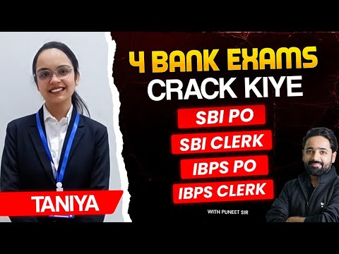 CRACKED 4 BANK EXAMS | SBI PO, SBI CLERK, IBPS PO, IBPS CLERK | Taniya with Puneet Sir