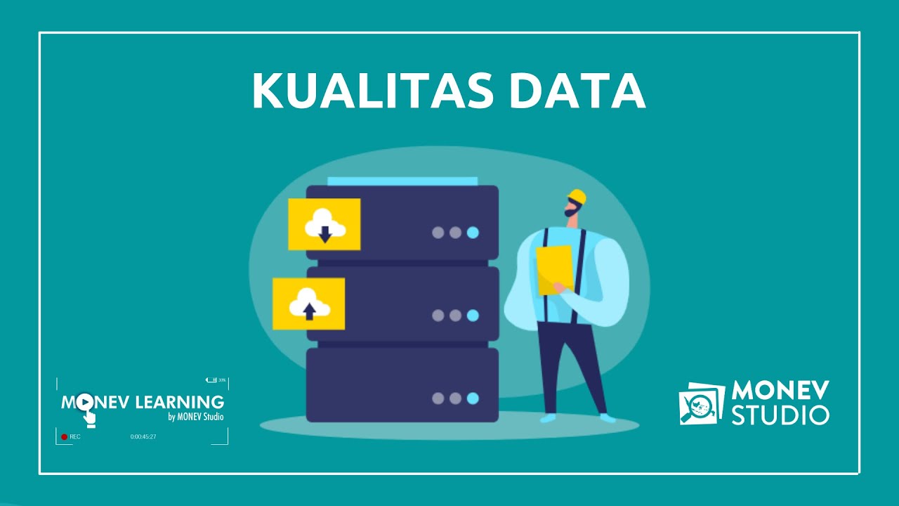 MONEV Learning: Kualitas Data