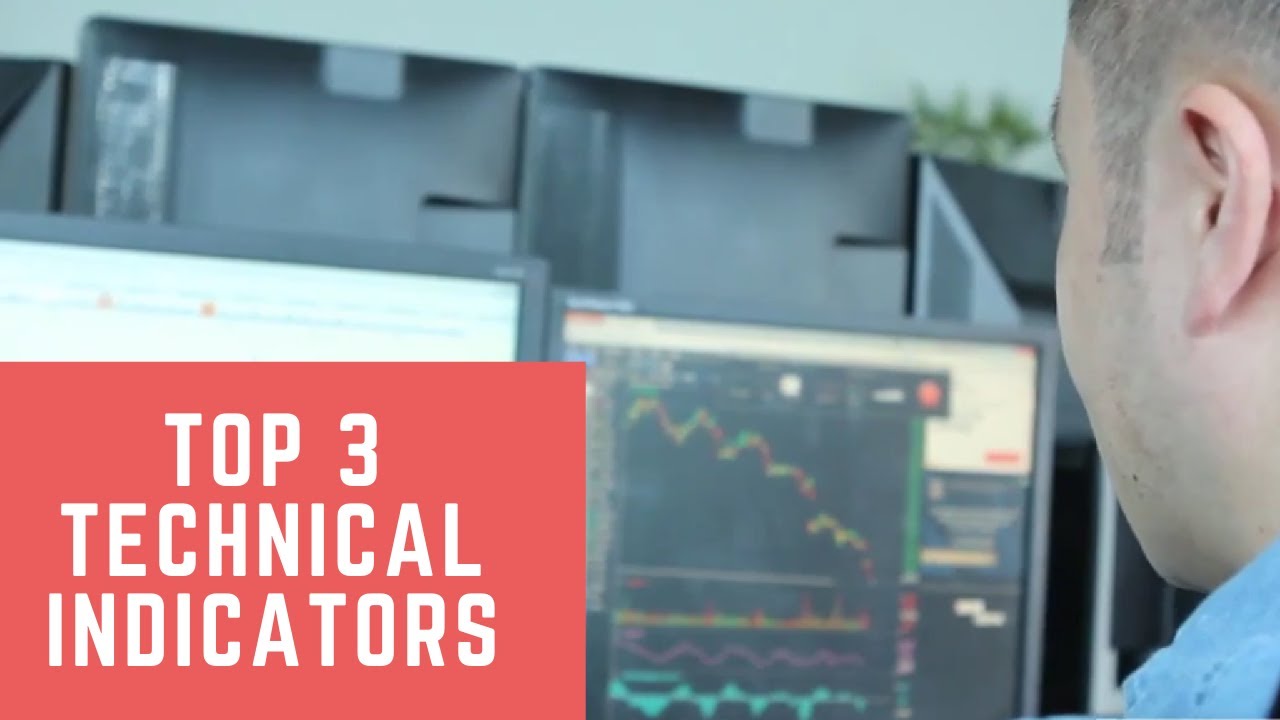 TOP 3 TECHNICAL INDICATORS