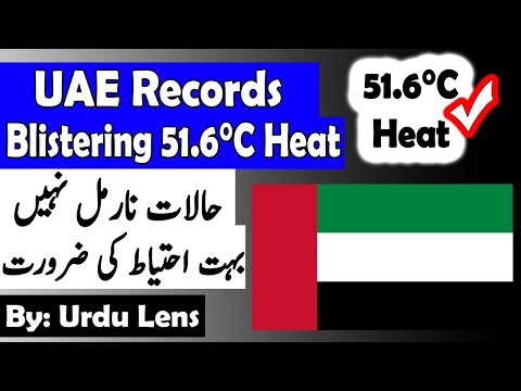 UAE Records Blistering 51.6°C Heat: What It Means for the Future || Urdu Lens