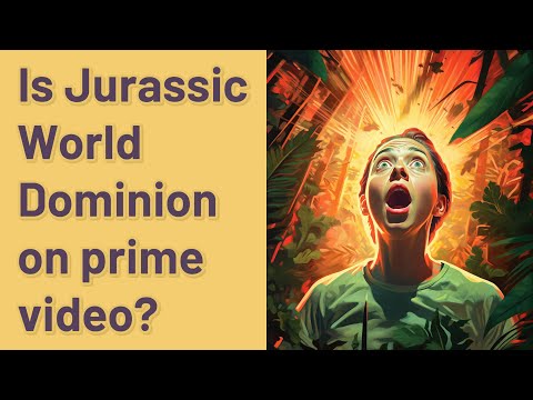 Is Jurassic World Dominion on prime video?